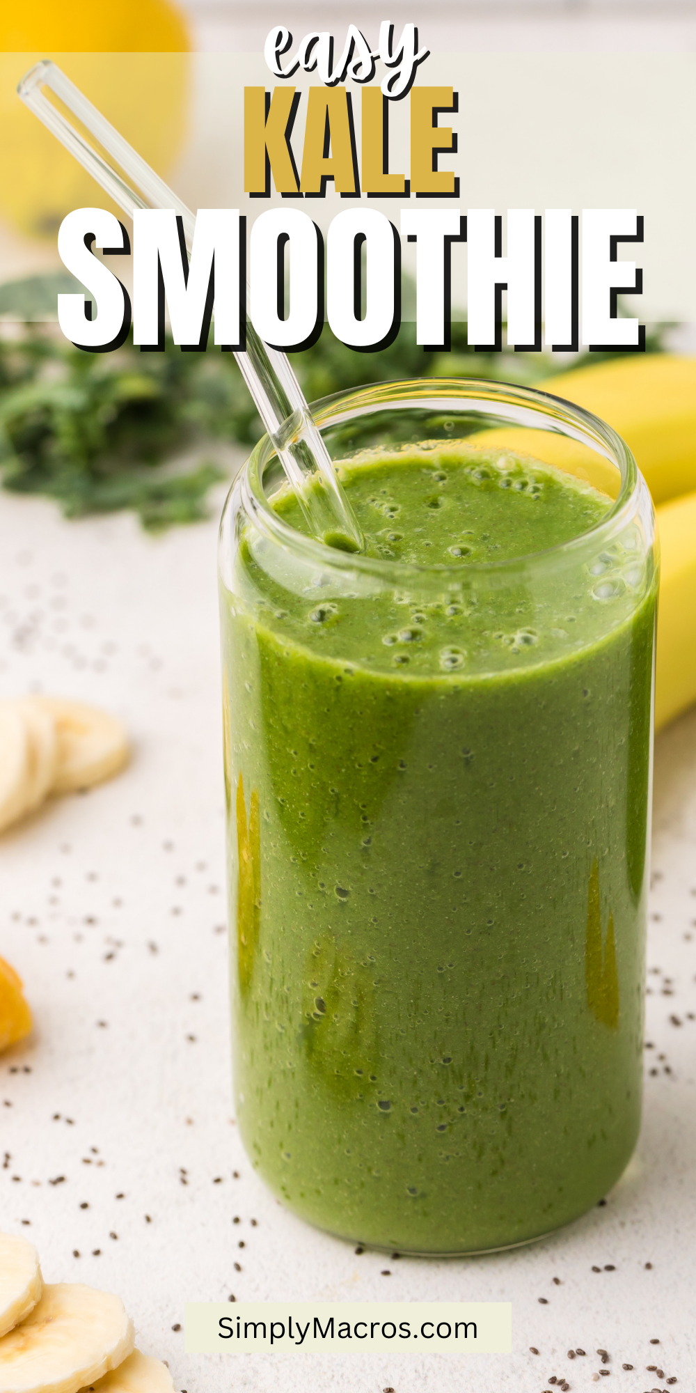 Kale Smoothie with Mango & Banana! - Simply Macros